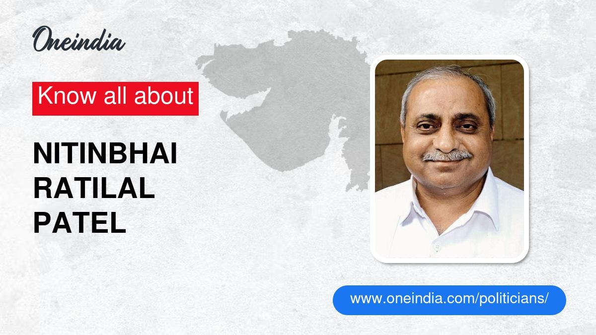 Nitinbhai Ratilal Patel: Age, Biography, Education, Wife, Caste, Net ...