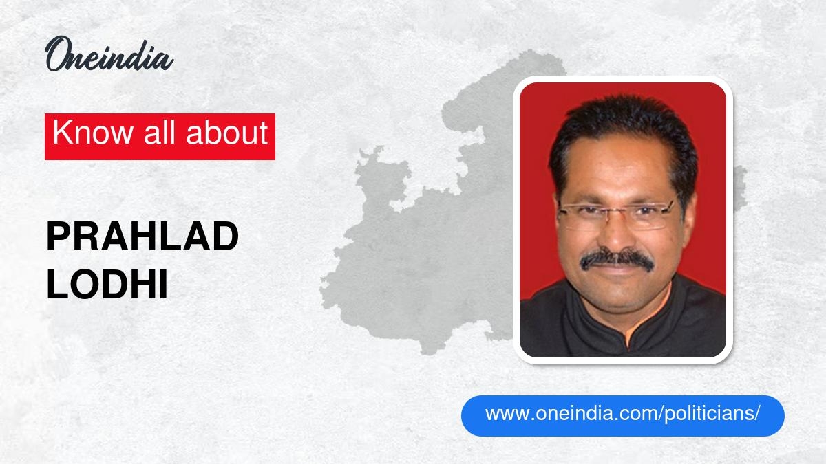 Prahlad Lodhi: Age, Biography, Education, Wife, Caste, Net Worth & More - Oneindia