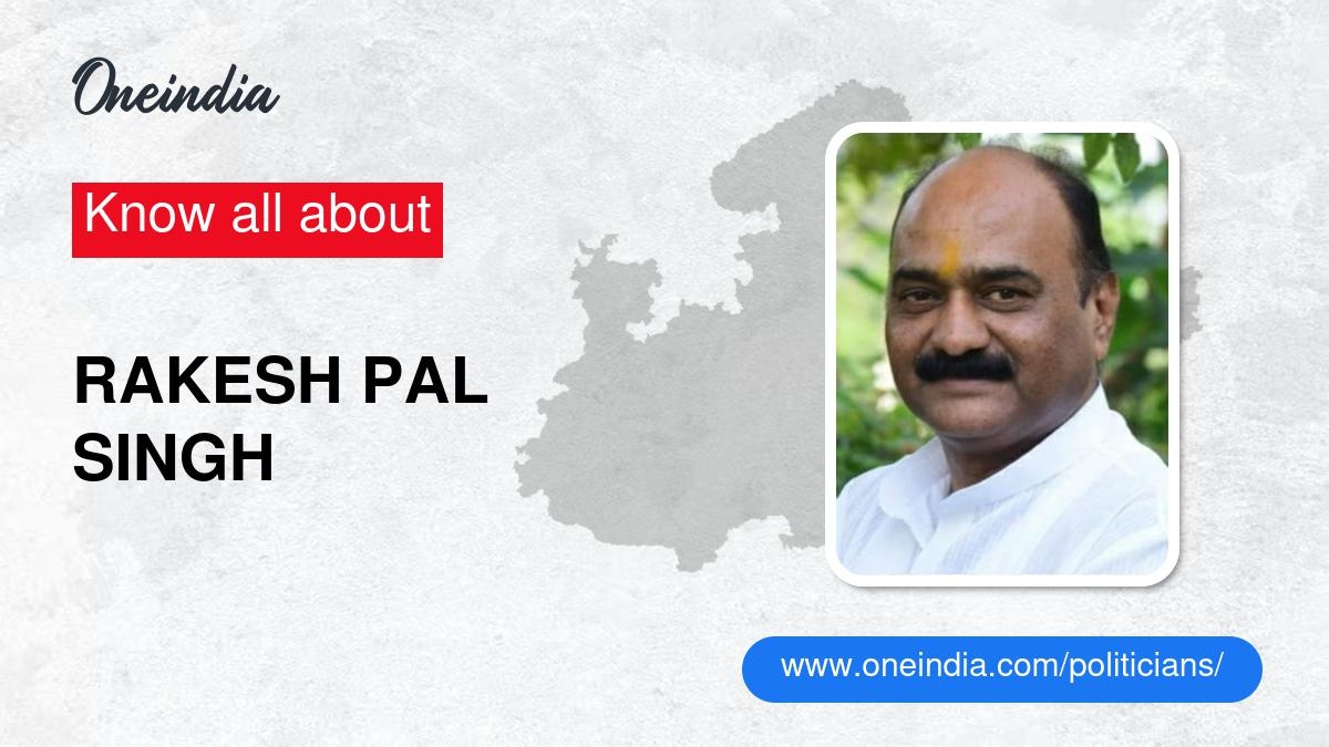 Rakesh Pal Singh: Age, Biography, Education, Wife, Caste, Net Worth & More - Oneindia