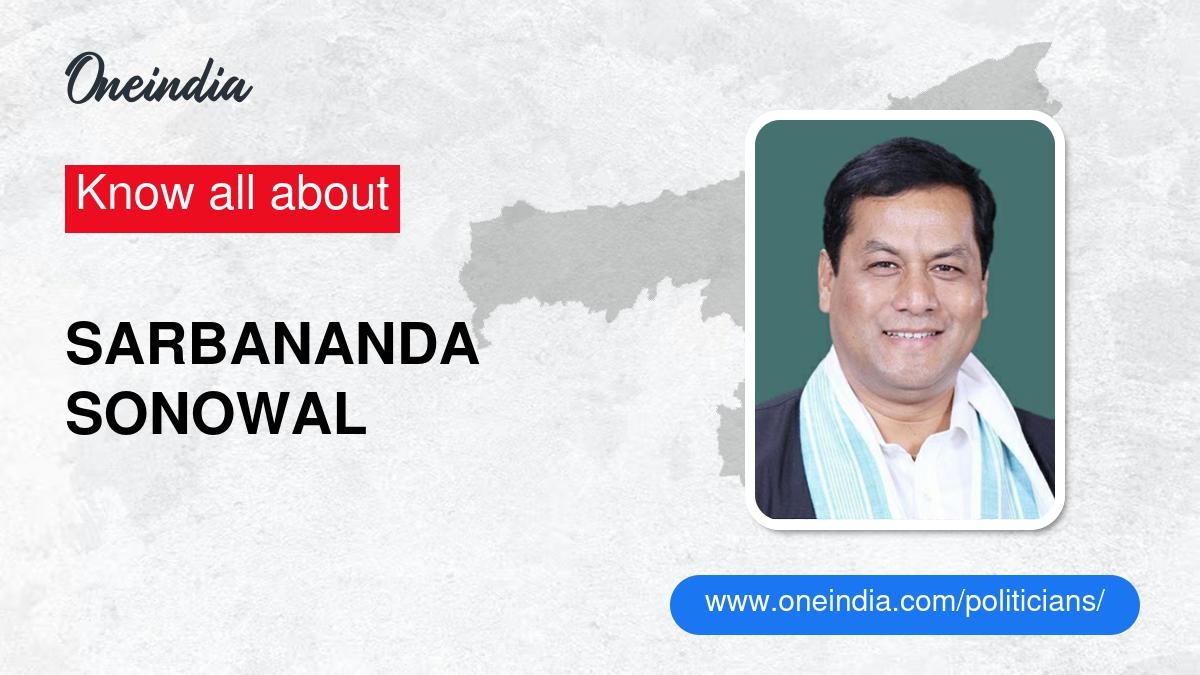 Sarbananda Sonowal: Age, Biography, Education, Family, Caste, Net Worth ...
