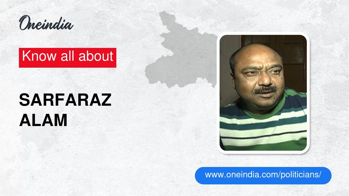 Sarfaraz Alam: Age, Biography, Education, Wife, Caste, Net Worth & More ...