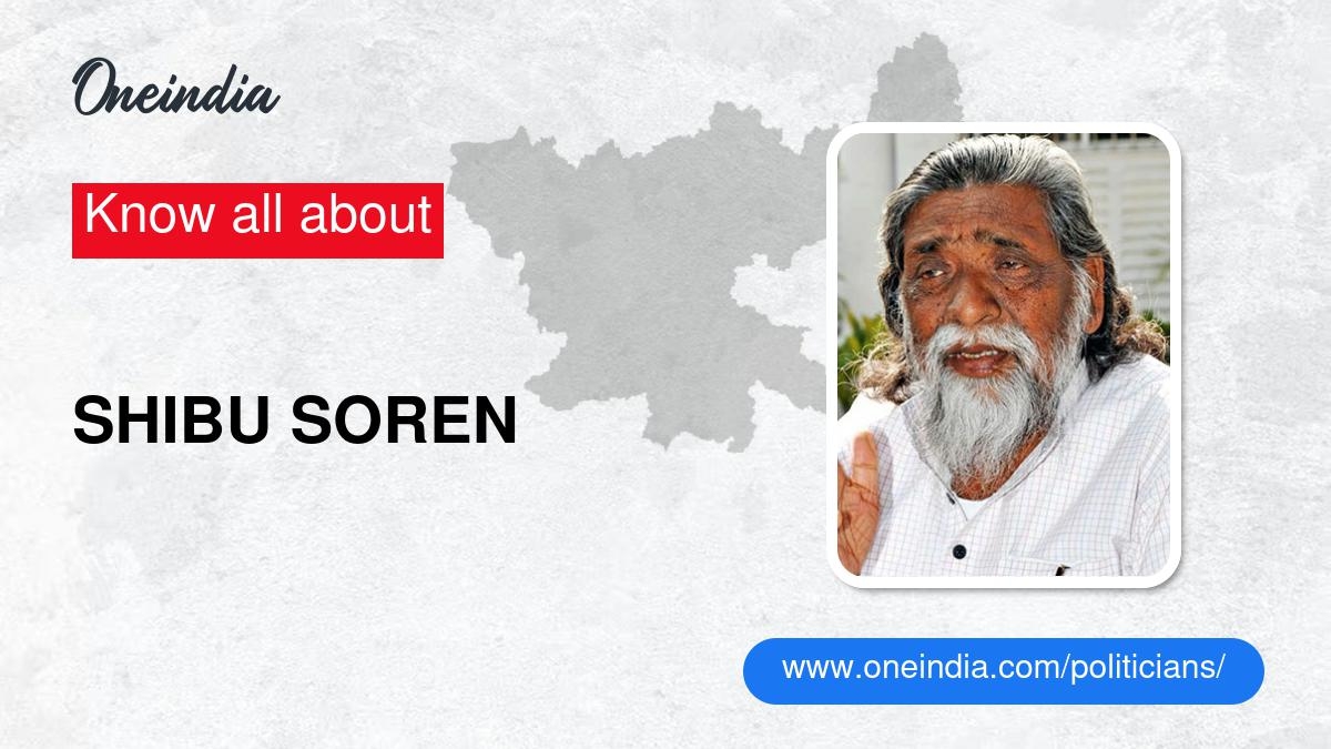 Shibu Soren: Age, Biography, Education, Wife, Caste, Net Worth & More ...