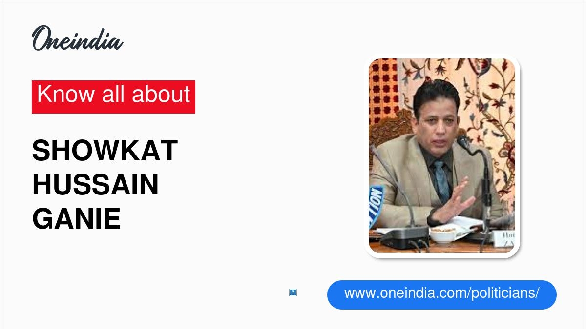 Showkat Hussain Ganie: Age, Biography, Education, Wife, Caste, Net Worth & More - Oneindia