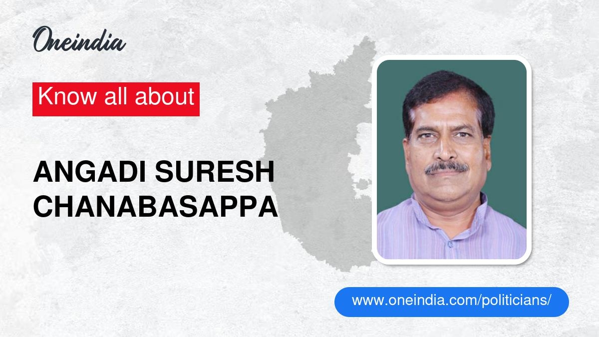 Angadi Suresh Chanabasappa: Age, Biography, Education, Wife, Caste, Net ...