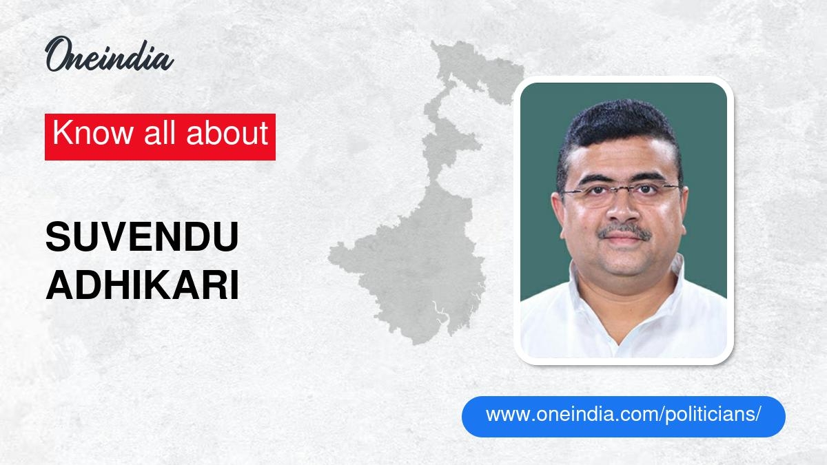 Suvendu Adhikari: Age, Biography, Education, Wife, Caste, Net Worth ...