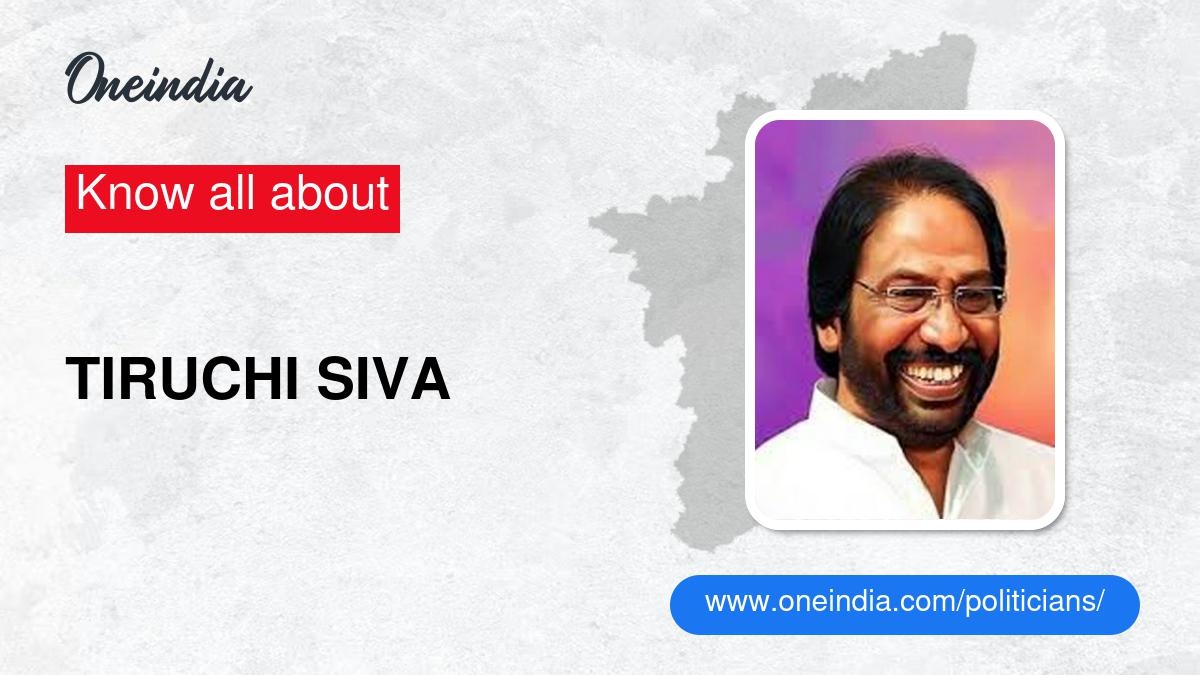 Tiruchi Siva: Age, Biography, Education, Wife, Caste, Net Worth & More ...
