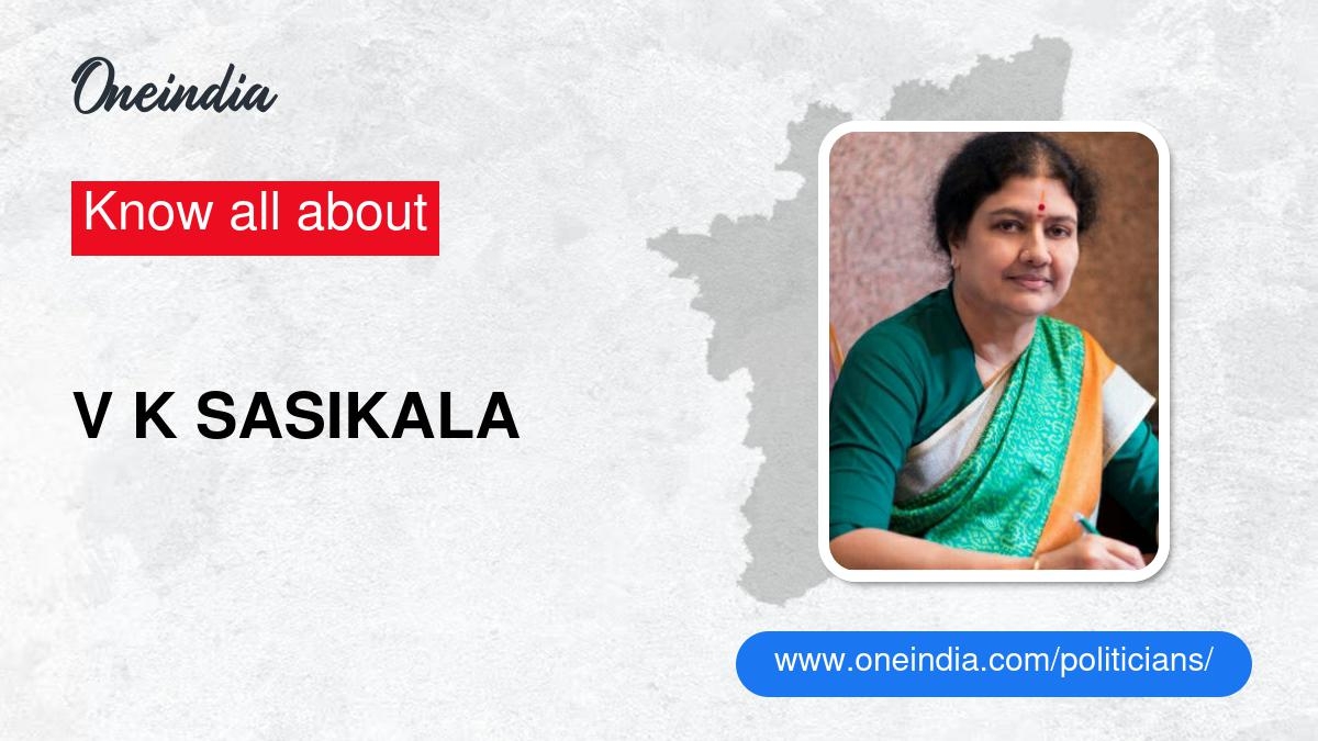 V K Sasikala: Age, Biography, Education, Husband, Caste, Net Worth ...