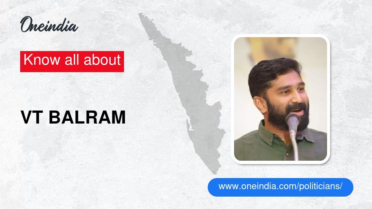 VT Balram: Age, Biography, Education, Wife, Caste, Net Worth & More ...