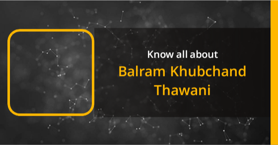 Balram Khubchand Thawani: Age, Biography, Education, Wife, Caste, Net Worth & More - Oneindia