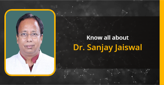 Dr. Sanjay Jaiswal: Age, Biography, Education, Wife, Caste, Net Worth ...