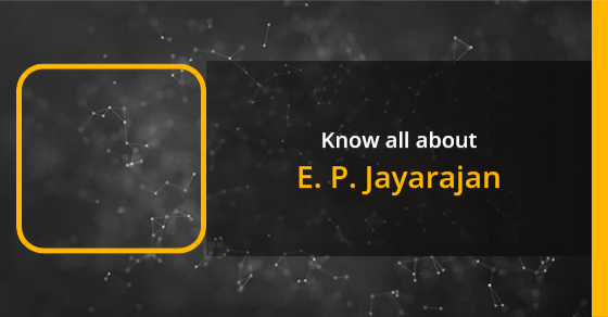 E. P. Jayarajan: Age, Biography, Education, Wife, Caste, Net Worth ...