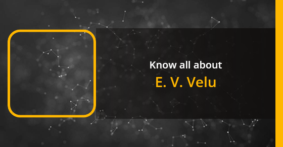 E V Velu: Age, Biography, Education, Wife, Caste, Net Worth & More ...