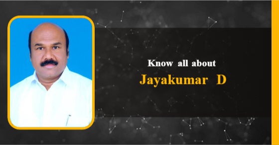 Jayakumar D: Age, Biography, Education, Wife, Caste, Net Worth & More ...