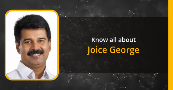 Joice George: Age, Biography, Education, Wife, Caste, Net Worth & More - Oneindia