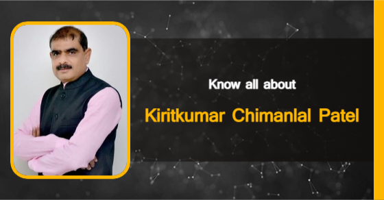 Kiritkumar Chimanlal Patel: Age, Biography, Education, Wife, Caste, Net ...