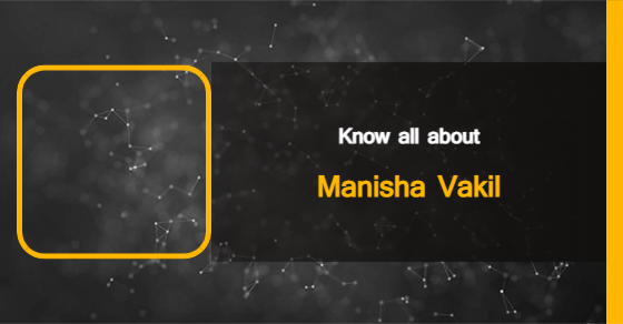 Manisha Vakil: Age, Biography, Education, Husband, Caste, Net Worth ...