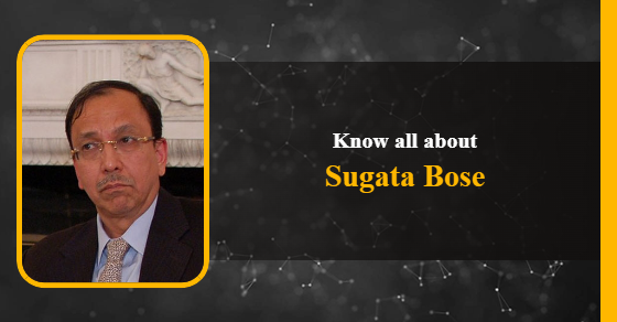 Sugata Bose: Age, Biography, Education, Wife, Caste, Net Worth & More - Oneindia