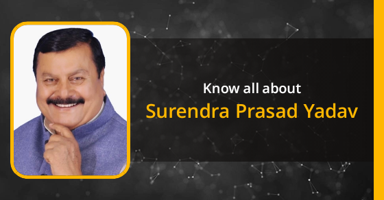 Surendra Prasad Yadav: Age, Biography, Education, Wife, Caste, Net ...