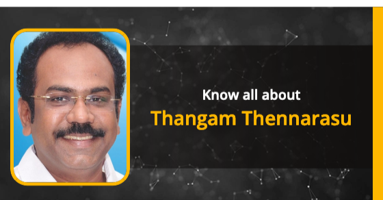 Thangam Thennarasu: Age, Biography, Education, Wife, Caste, Net Worth ...
