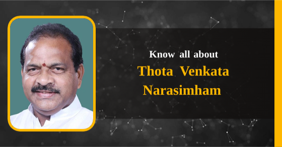 Thota Venkata Narasimham: Age, Biography, Education, Wife, Caste, Net Worth & More - Oneindia