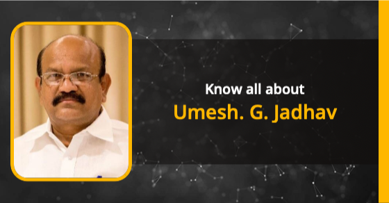 Umesh. G. Jadhav: Age, Biography, Education, Wife, Caste, Net Worth ...