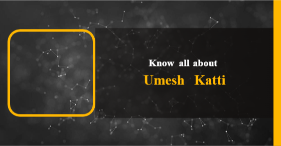 Umesh Katti: Age, Biography, Education, Wife, Caste, Net Worth & More ...