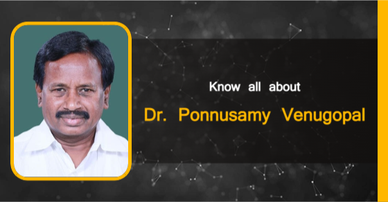 Dr. Ponnusamy Venugopal: Age, Biography, Education, Wife, Caste, Net ...